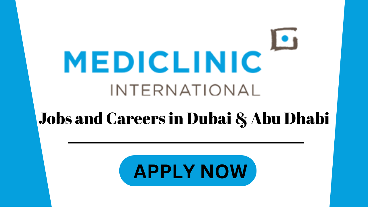 Mediclinic International Group Jobs and Careers in UAE | Apply Now