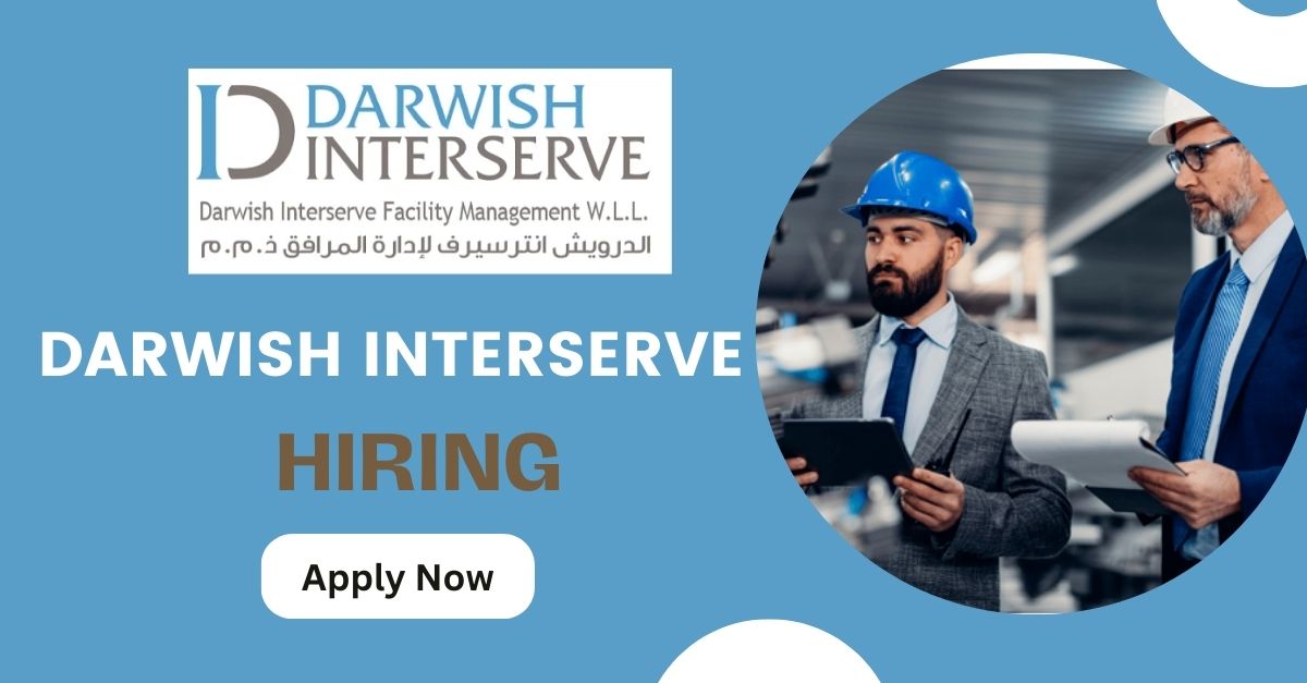Darwish Interserve Exciting Opportunities in Qatar | Apply Today