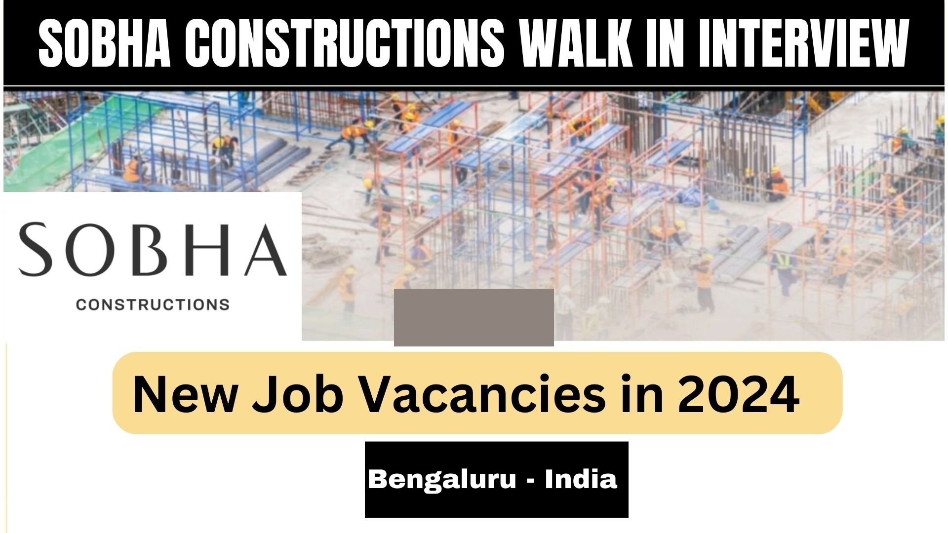 Sobha Constructions New Walk-in Interview | Don't Miss It