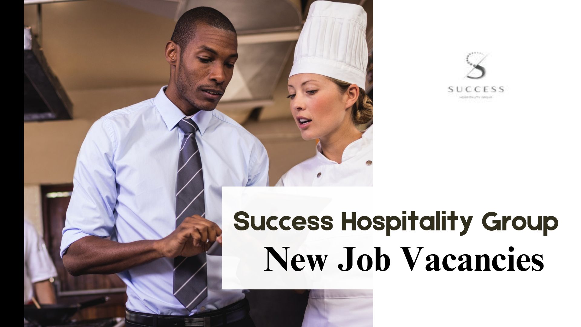 Success Hospitality Group Announced New Job Vacancies
