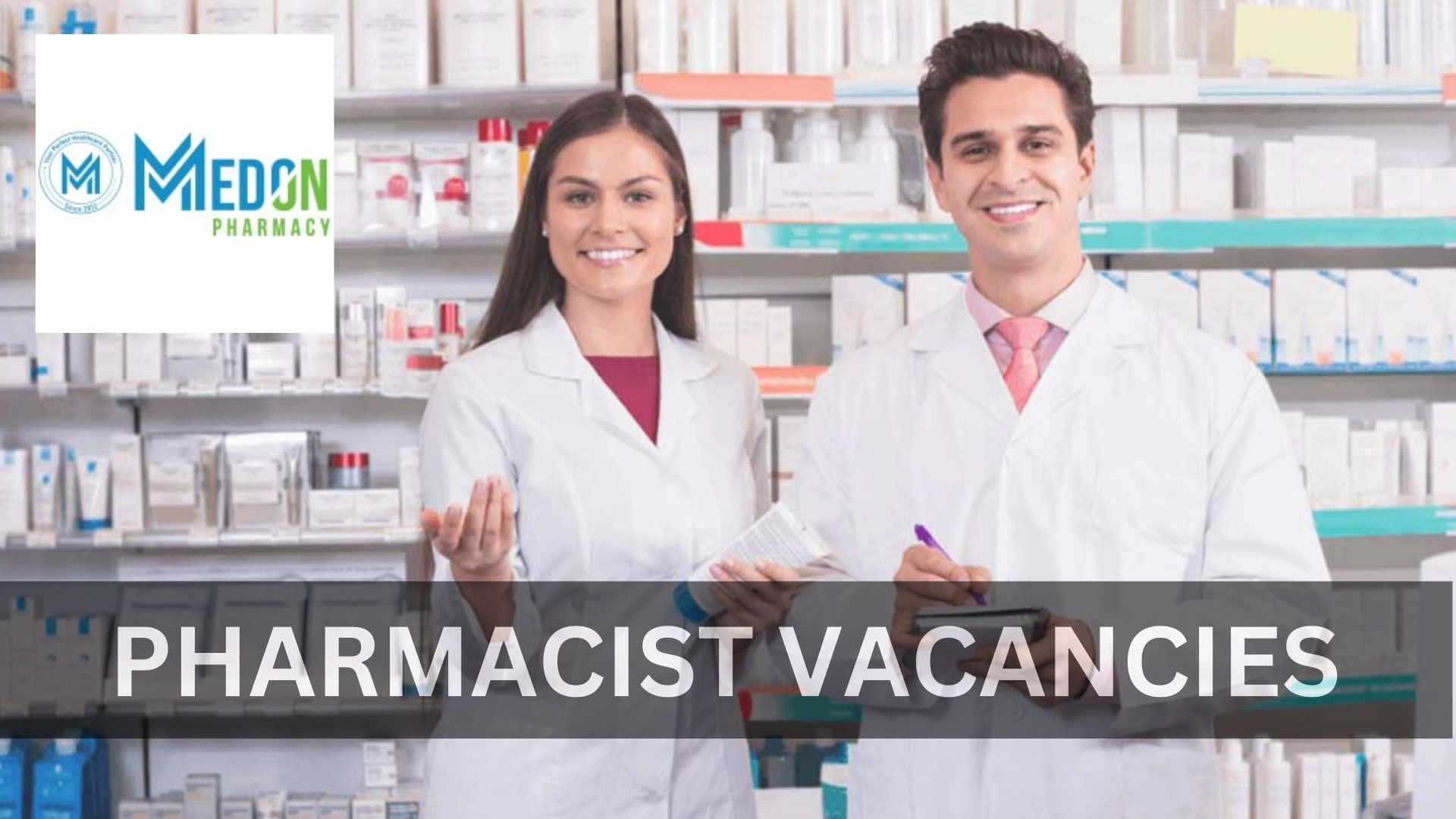 Pharmacist Vacancy at Medon Pharmacy | Apply Now