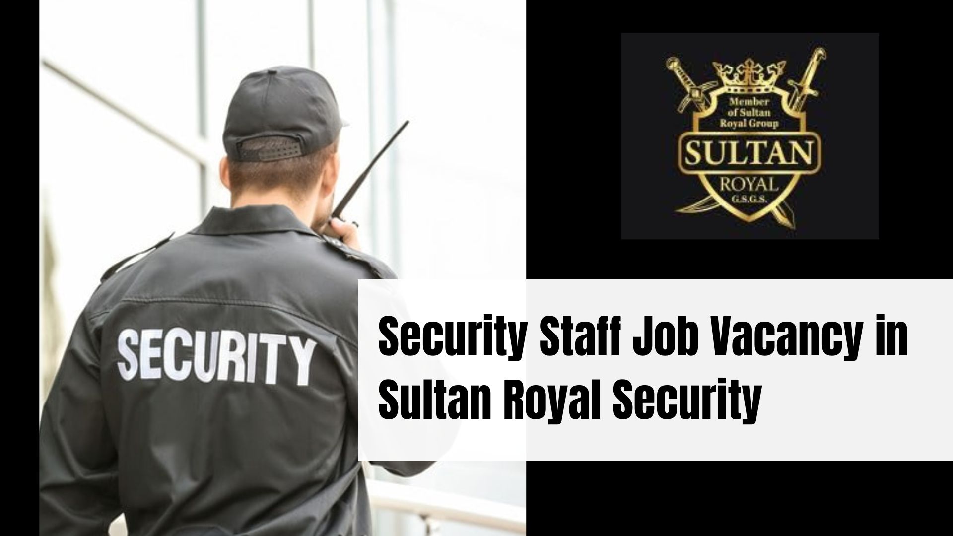 Security Staff Job Vacancy in Sultan Royal Security