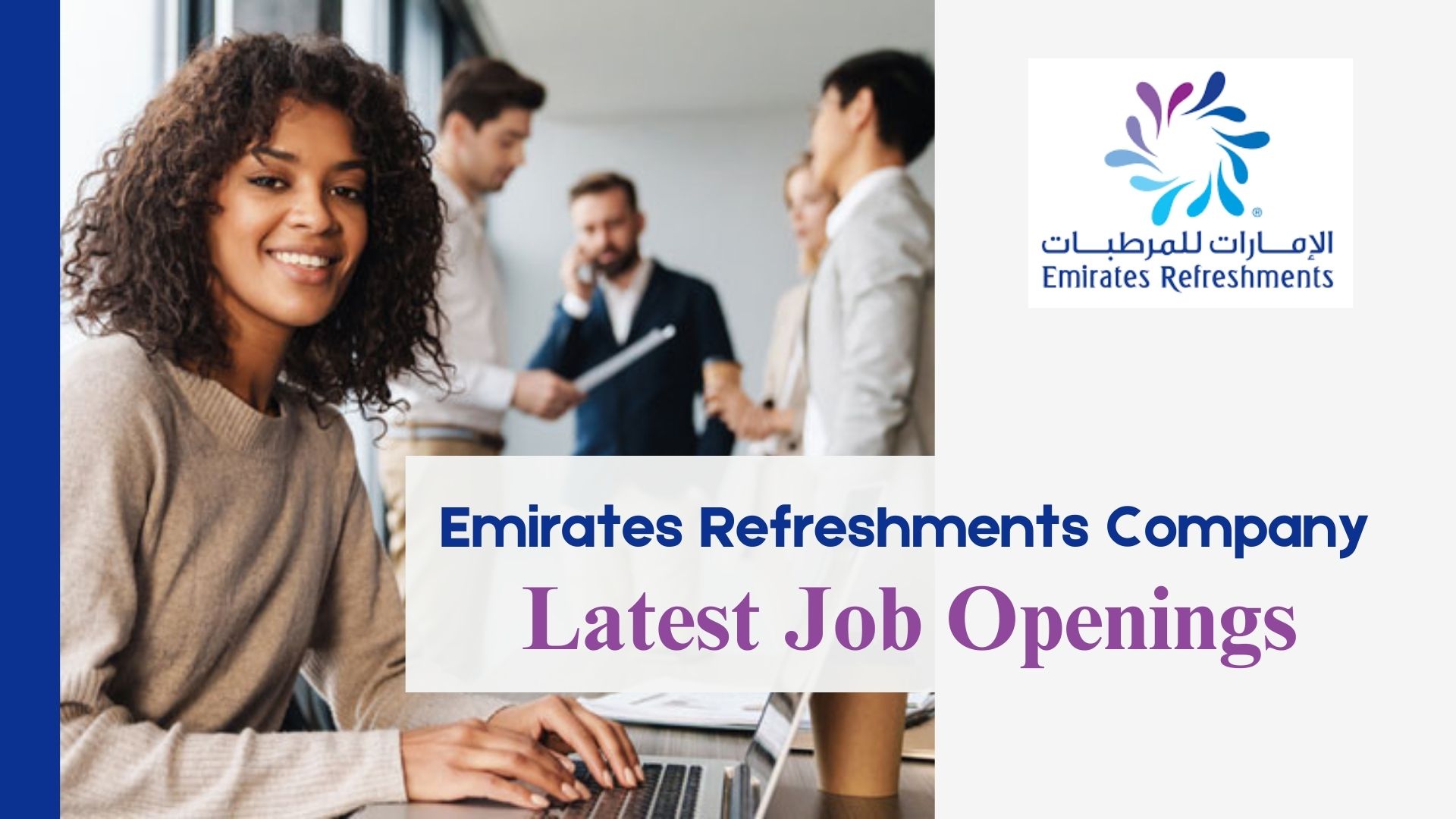 Emirates Refreshments Company Announced Latest Job Openings - Cazajobz