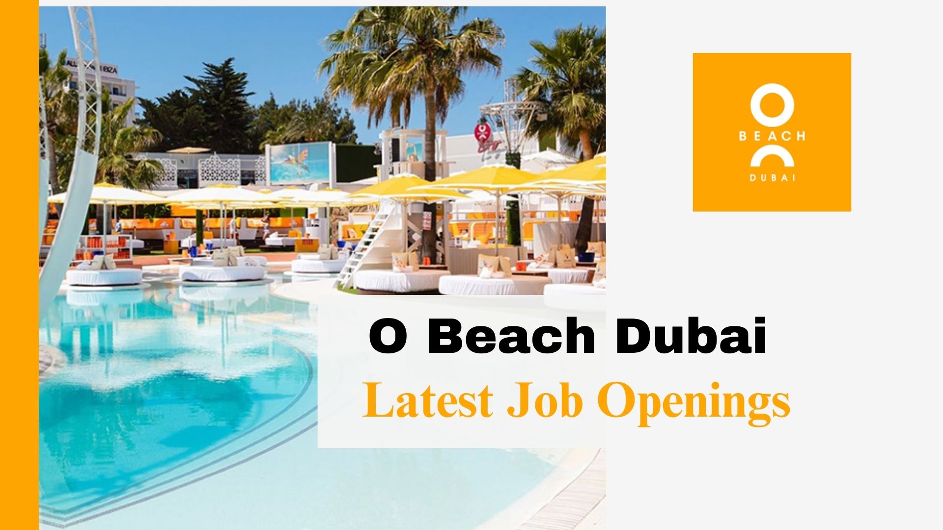 O Beach Dubai Hiring for Multiple Positions - Cazajobz
