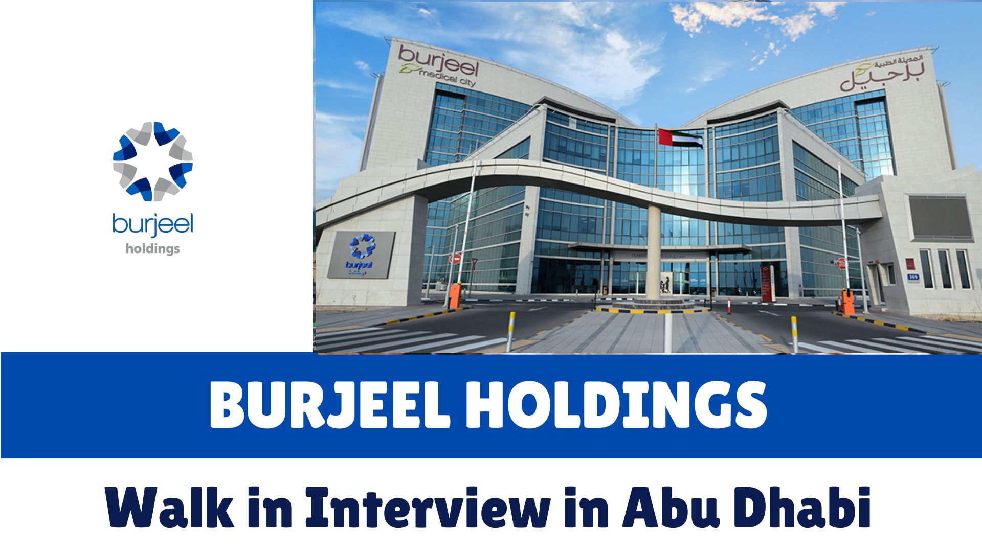 Burjeel Holdings Calls for Walk in Interview in Abu Dhabi