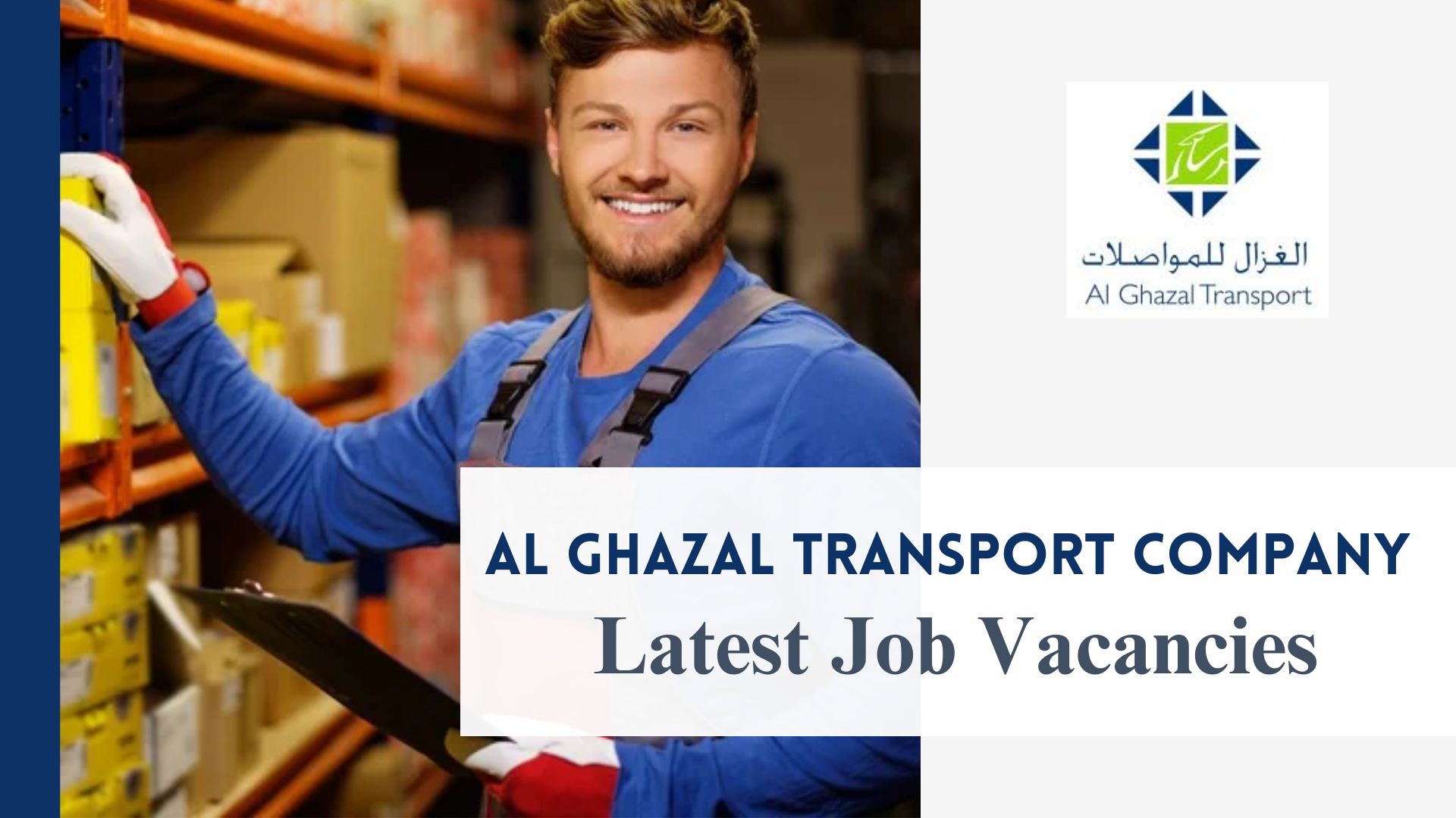Al Ghazal Transport Company Latest Job Vacancies