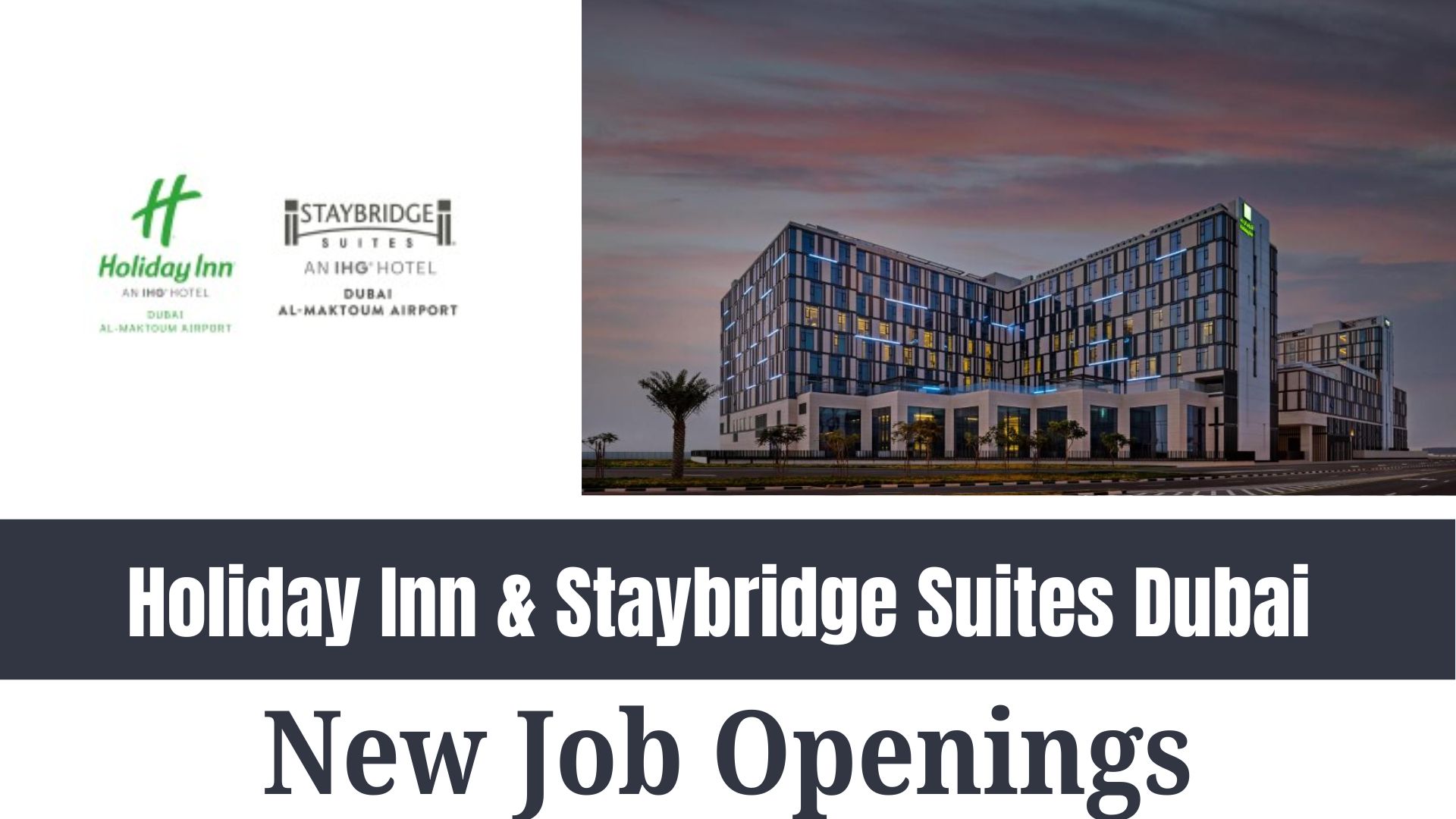 Holiday Inn & Staybridge Suites Dubai Latest Hiring - Cazajobz